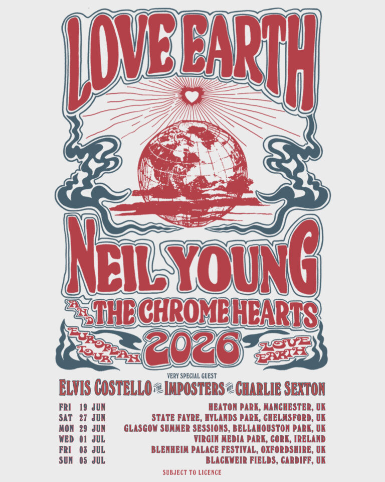 NEIL YOUNG & THE CHROME HEARTS ANNOUNCE UK AND EUROPEAN DATES FOR LOVE ...