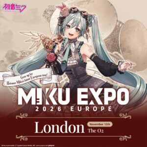 HATSUNE MIKU ANNOUNCES “HATSUNE MIKU EXPO 2026 EUROPE” TOUR ACROSS 7 ...