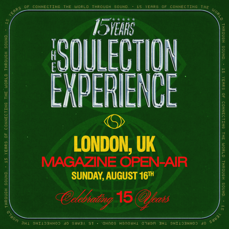 SOULECTION ANNOUNCES 15TH ANNIVERSARY UK SHOW AT MAGAZINE OPEN–AIR IN ...